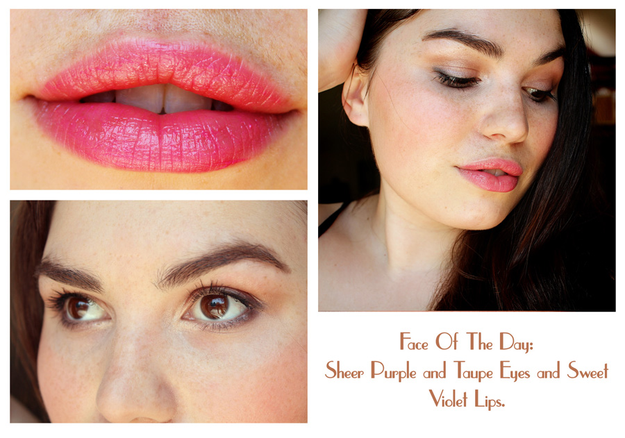 Face Of The Day | Sheer Purple and Taupe Eyes and Sweet Violet Lips.